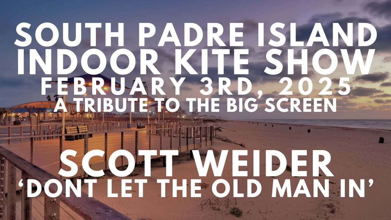 2025 South Padre Island Indoor Kite Show - Scott Weider - Don't Let the ...