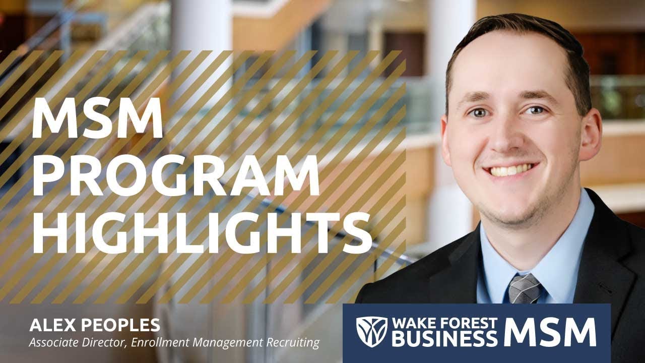 MSM Program Highlights | Wake Forest University School of Business ...