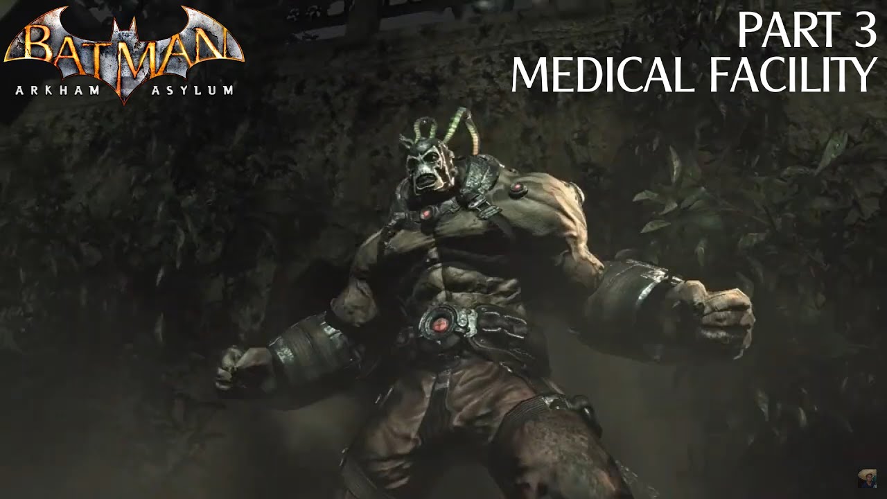 Batman Arkham Asylum - Part 3 Of 11 (Medical Facility) - YouTube