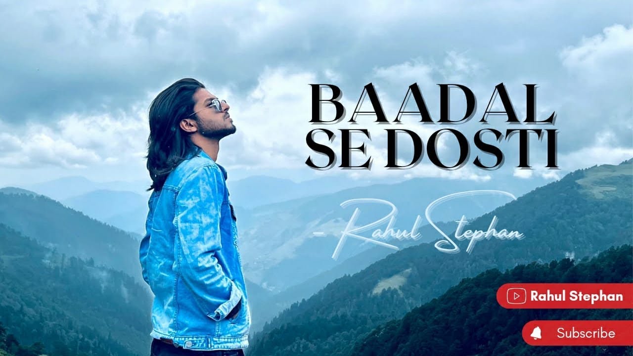 Baadal Se Dosti - Cover Song || Rahul Stephan || Ajay Atul,Sid Sriram ...