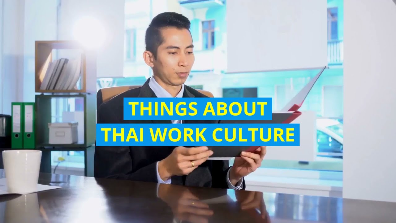 Things About Thai Work Culture - YouTube