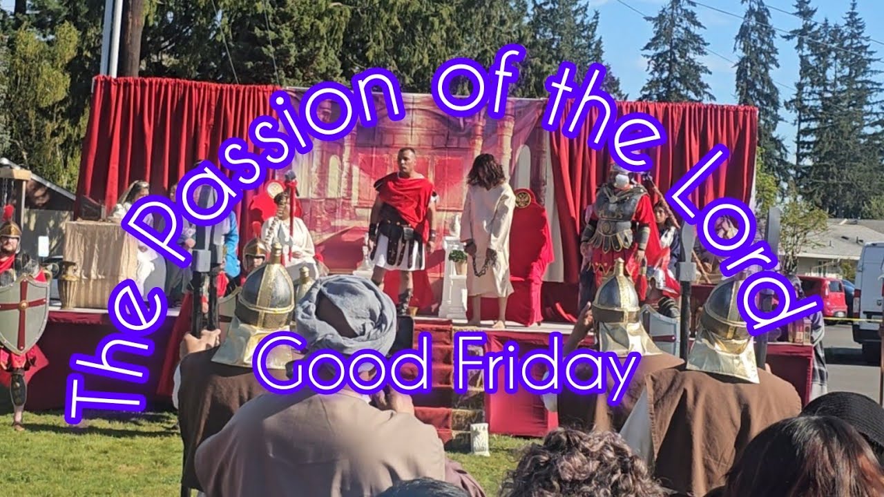 The Passion of the Lord - Good Friday - Hispanic Community at St. Mary ...