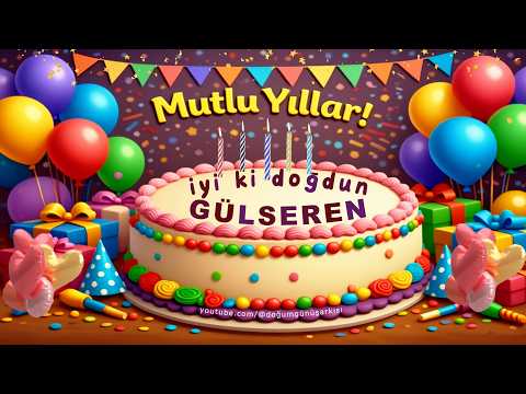 Doğum günü şarkısı Gülseren | Doğum Günün Kutlu Olsun Gülseren