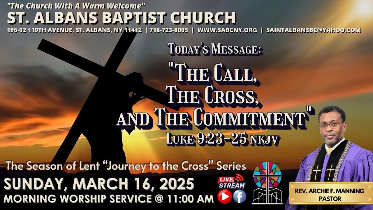 | "The Call, The Cross, and The Commitment" | Rev. Archie F. Manning ...