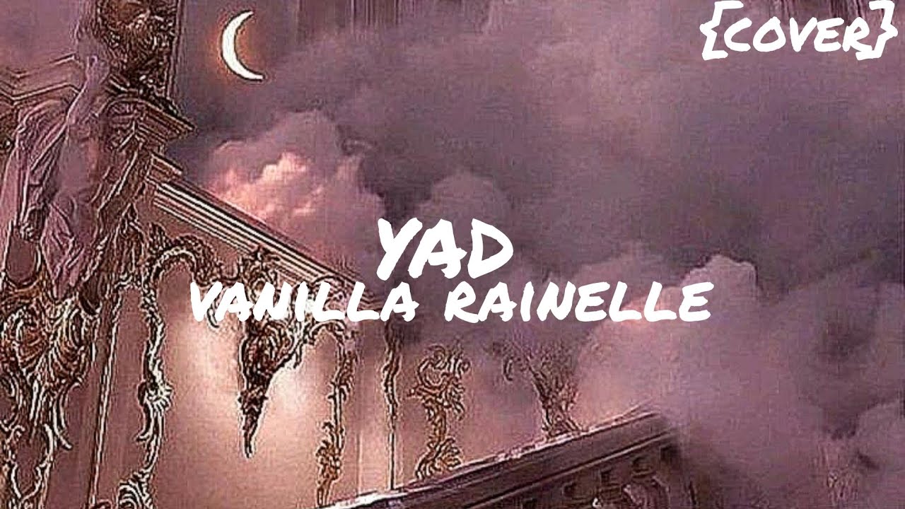 🎵-Vanilla Rainelle~Yad(Posion)cover||Lyrics video-🎙 - YouTube