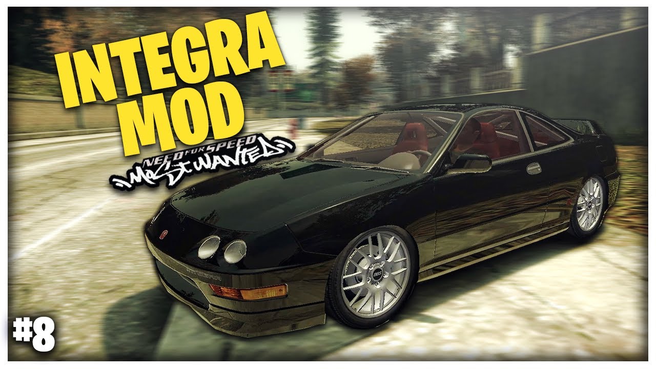 THIS INTEGRA IS INSANE! | Need For Speed Most Wanted REDUX Mod EP #8 ...