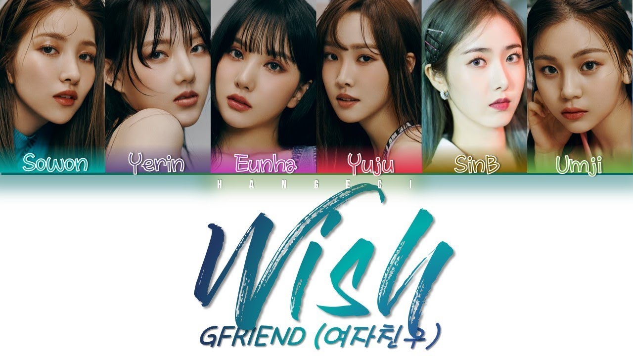 GFRIEND (여자친구) – 'Wish (바라)' (Color Coded Lyrics Eng/Rom/Han/가사) - YouTube