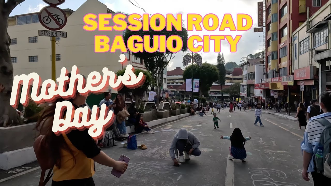 Mother's Day Stroll Along Session Road, Baguio City May 12, 2024 - YouTube