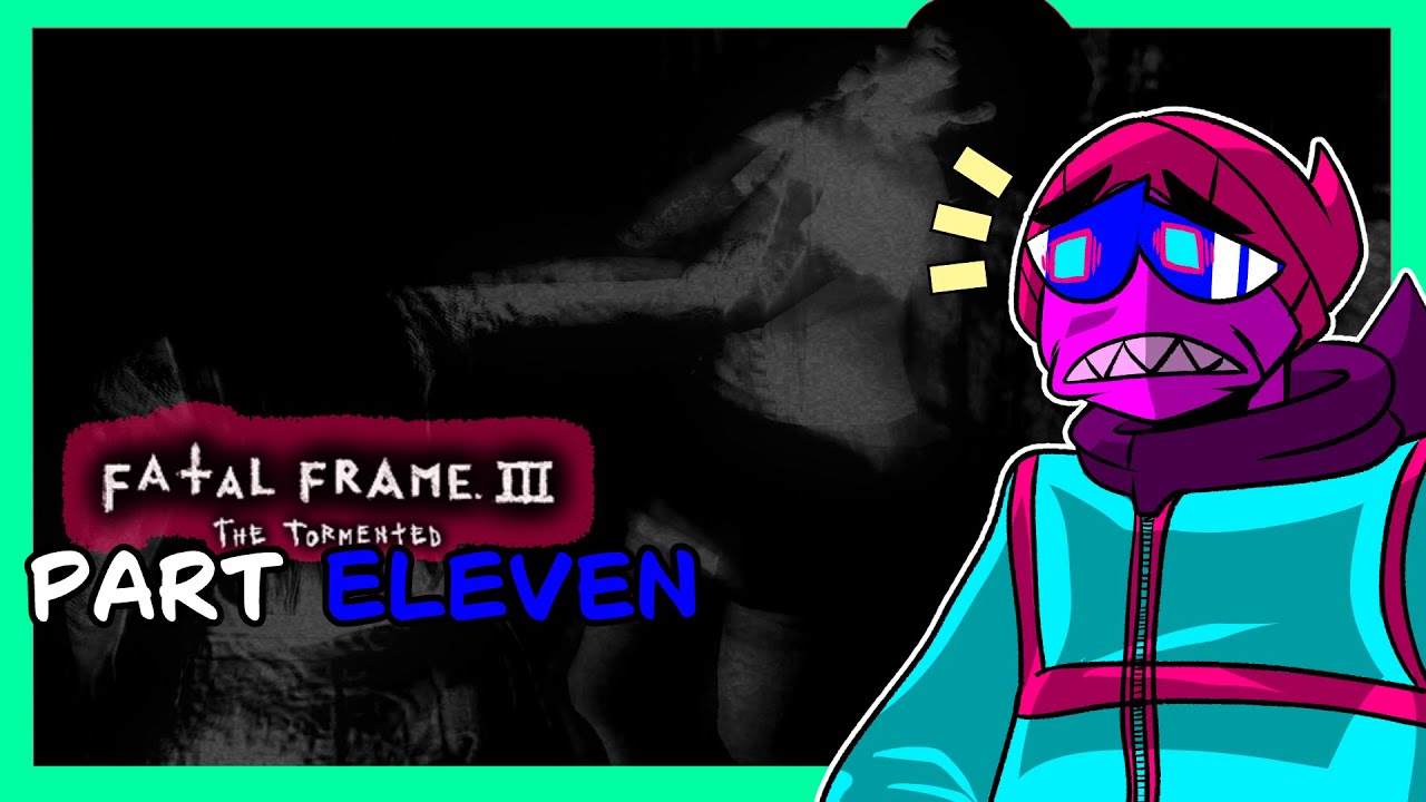 Fatal Frame III - Tatoo Lady Is Getting Even Angrier!! [Part 11] - YouTube