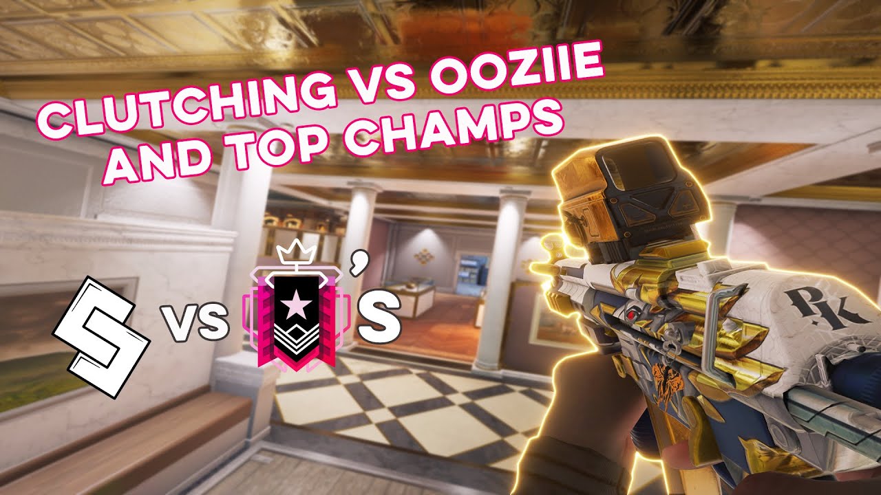 Clutching Vs Ooziie and Top CHAMPIONS Ranked Highlights - Rainbow Six ...