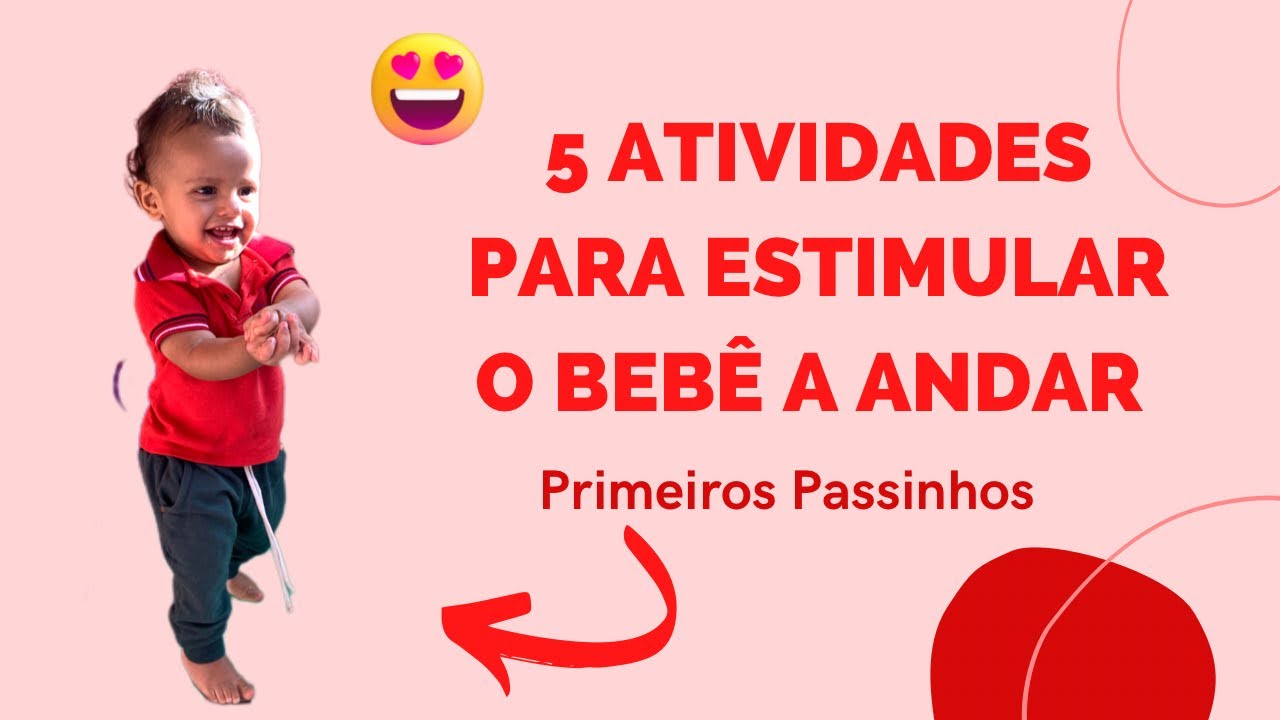5 ATIVIDADES PARA ESTIMULAR O BEBÊ A ANDAR |TIPO CORRETO DE ANDADOR ...