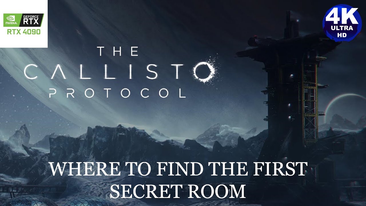 THE CALLISTO PROTOCOL - WHERE TO FIND THE FIRST SECRET ROOM. - YouTube