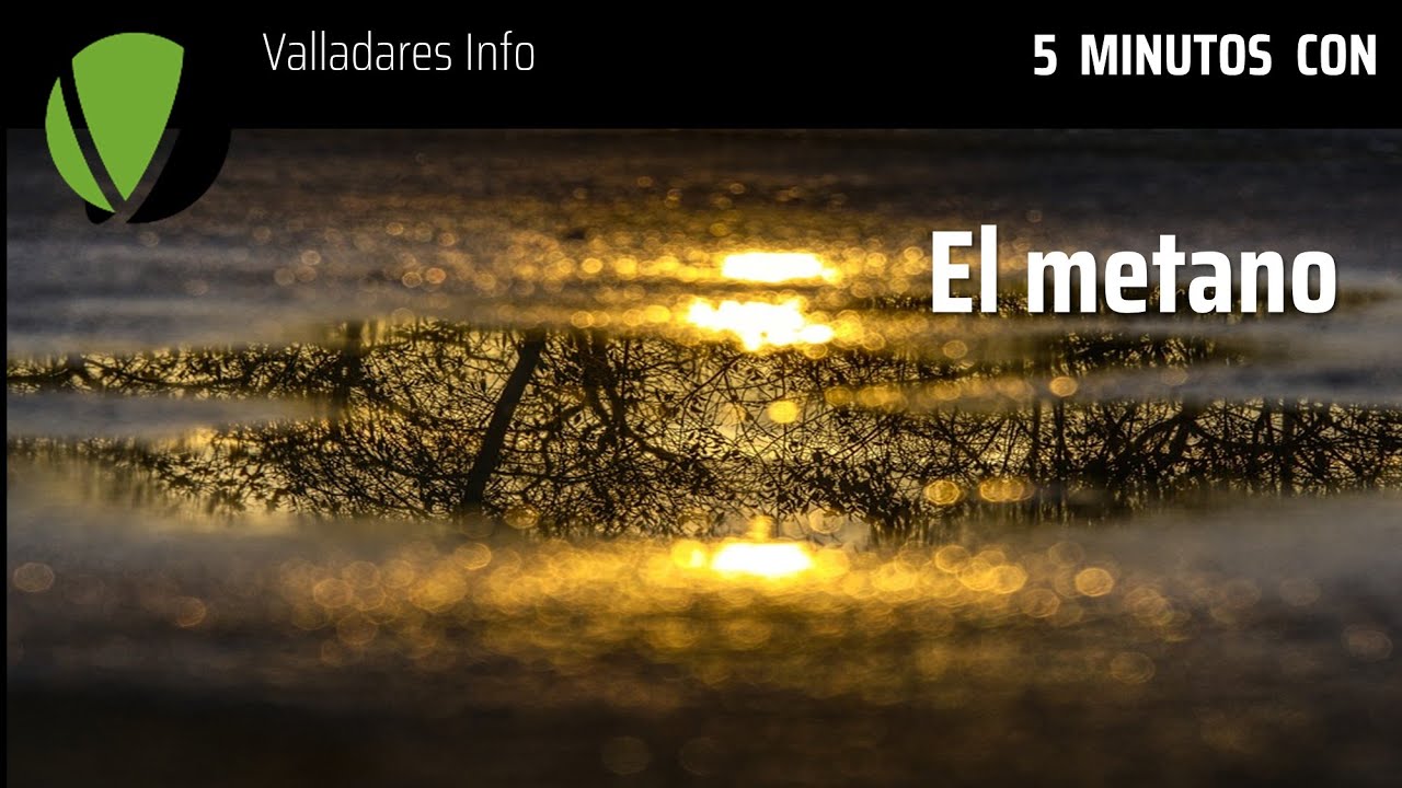 80 - 5 MINUTOS con: El metano - YouTube