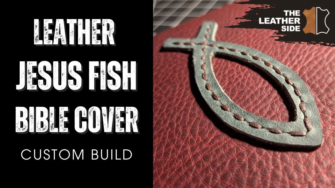 Leather Jesus Fish Bible Cover | Custom Build - YouTube