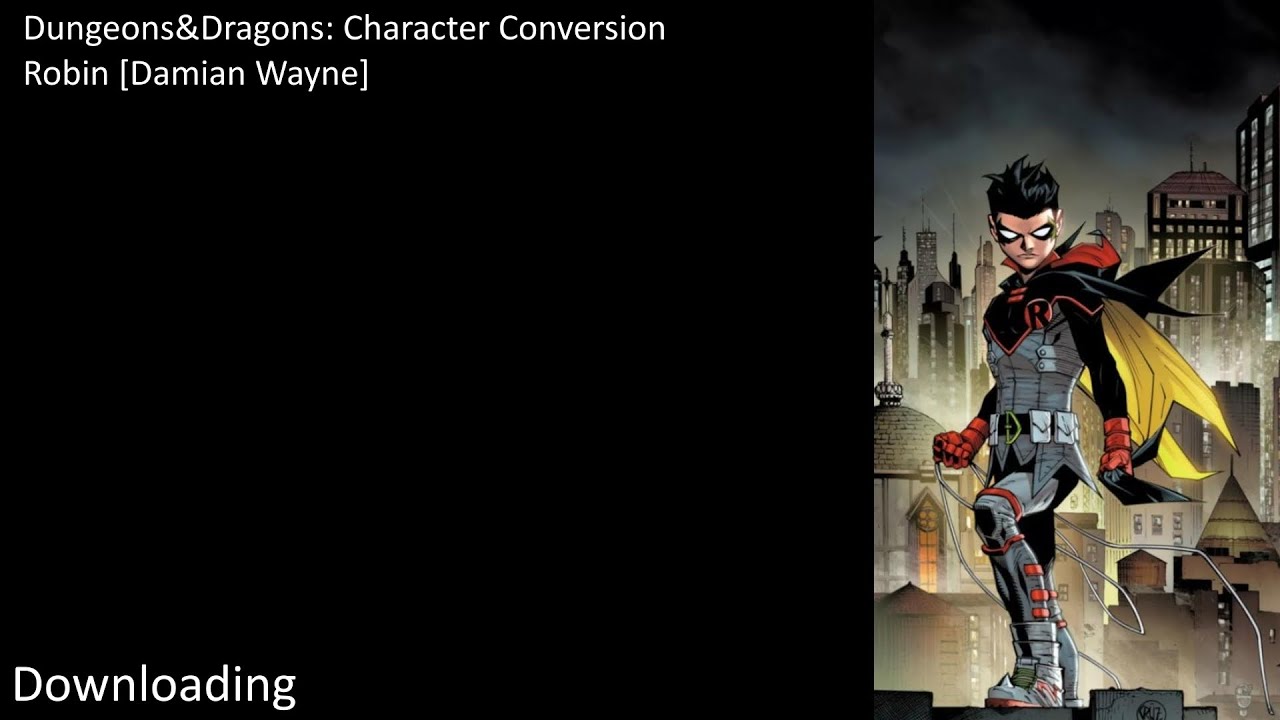 D&D Character Conversion: Damian Wayne [DC Comics] - YouTube