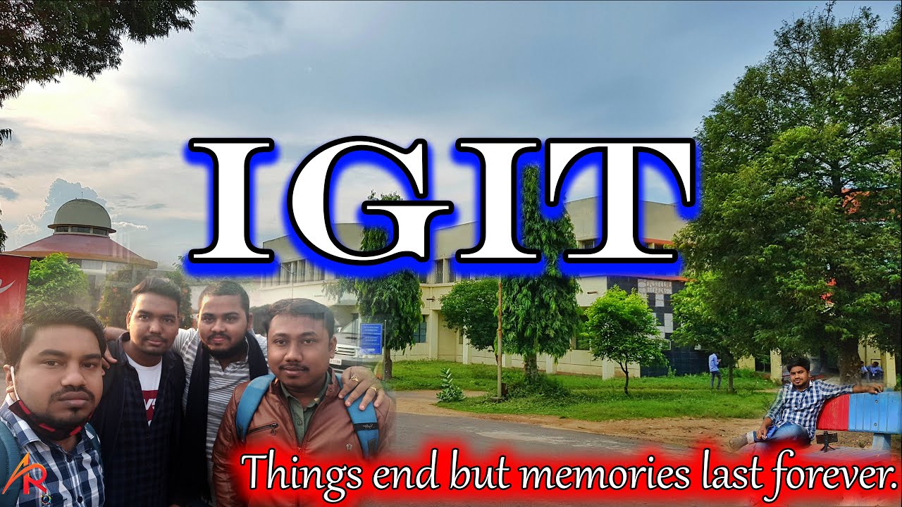 IGIT SARANG || ALUMNI BHI KABHI STUDENT THE|| MY COLLEGE AND HOSTEL ...