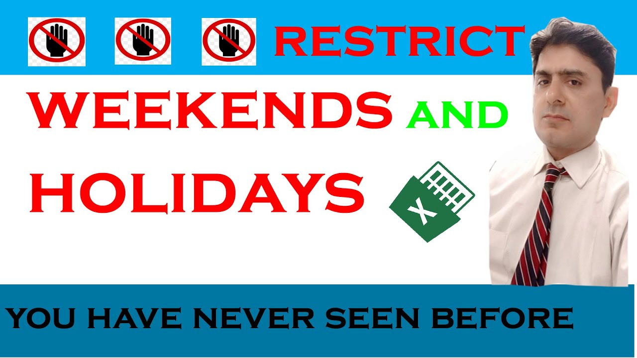 How To Restrict Weekends And Holidays In Excel Highlight Weekends How To Restrict Weekends And Holidays In Excel Highlight Weekends