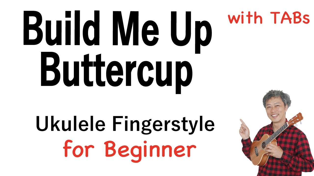 Build Me Up Buttercup (The Foundation) - Beginner [Ukulele Fingerstyle ...
