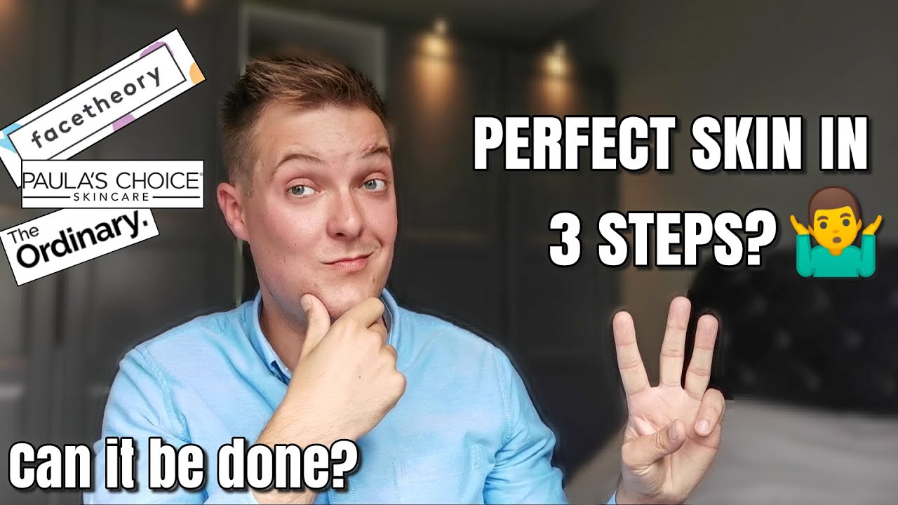 SIMPLE 3 STEP SKINCARE ROUTINE 2020 - Back to basics skin care routine ...