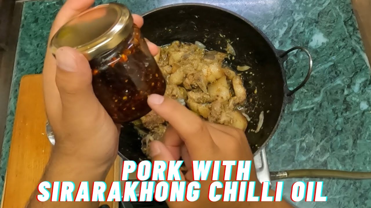PORK WITH SIRARAKHONG CHILLI OIL 🔥 || MAYAM SU TRY TWBIYU 🤤 - YouTube