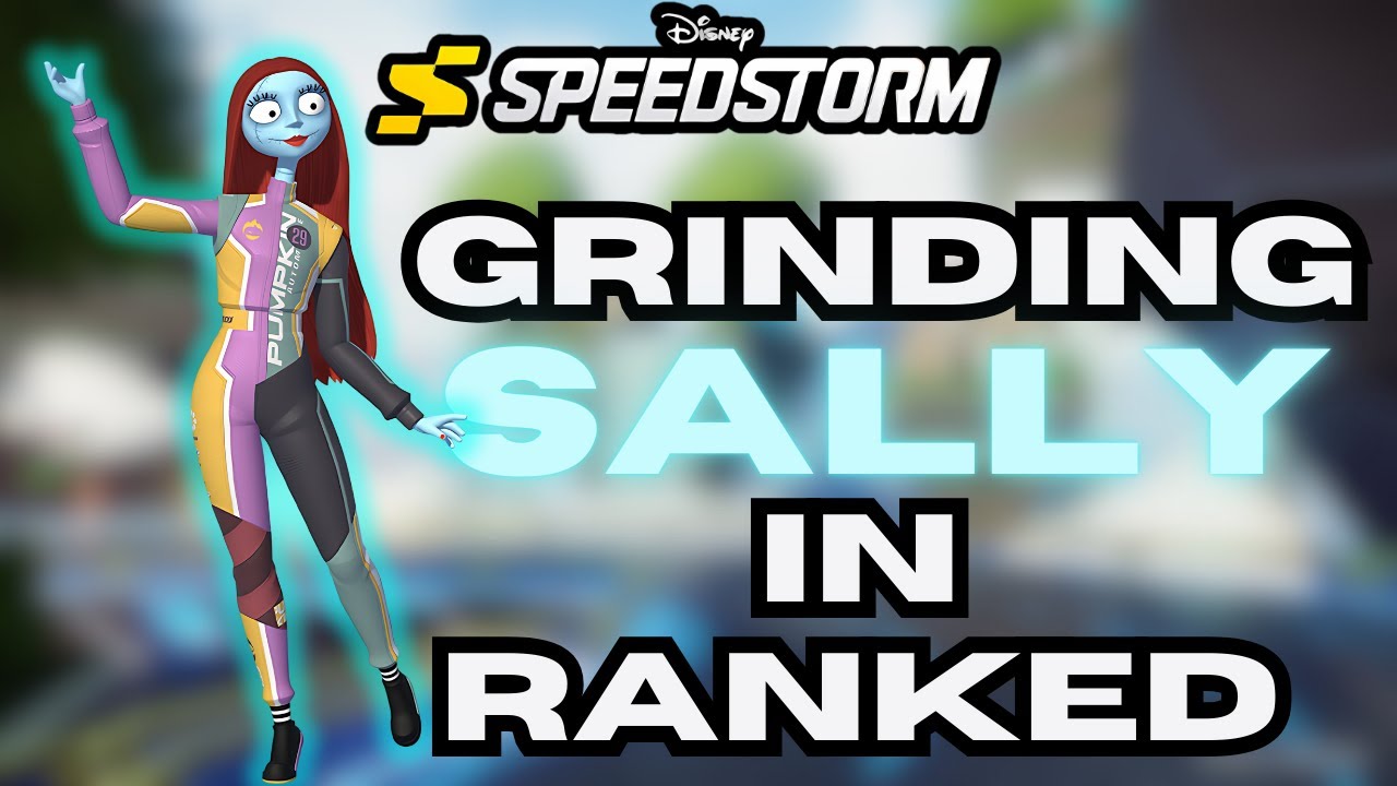 Grinding SALLY - Part 2 | Disney Speedstorm - YouTube