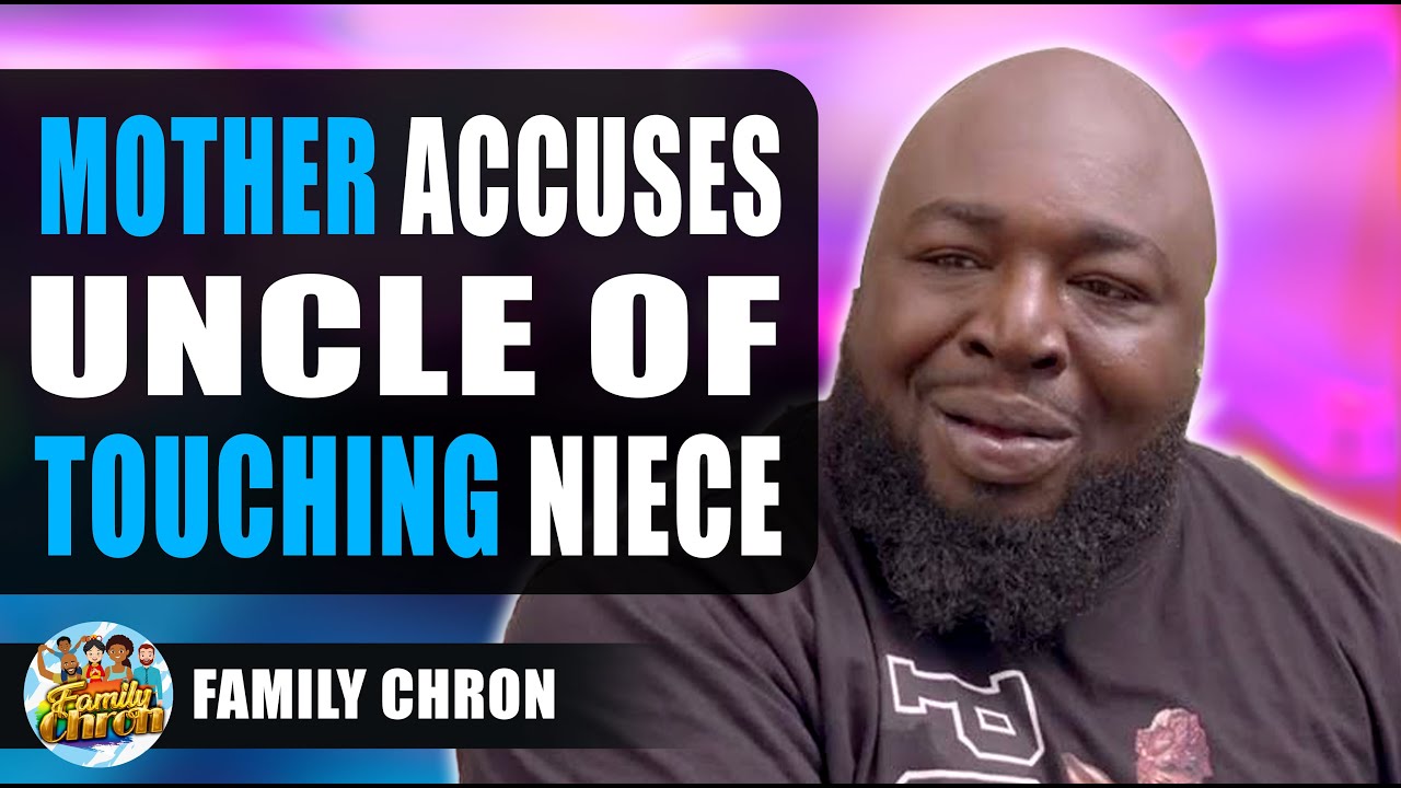 Mother Accuses Uncle Of Touching Niece, What Happens Next Is Shocking. - YouTube