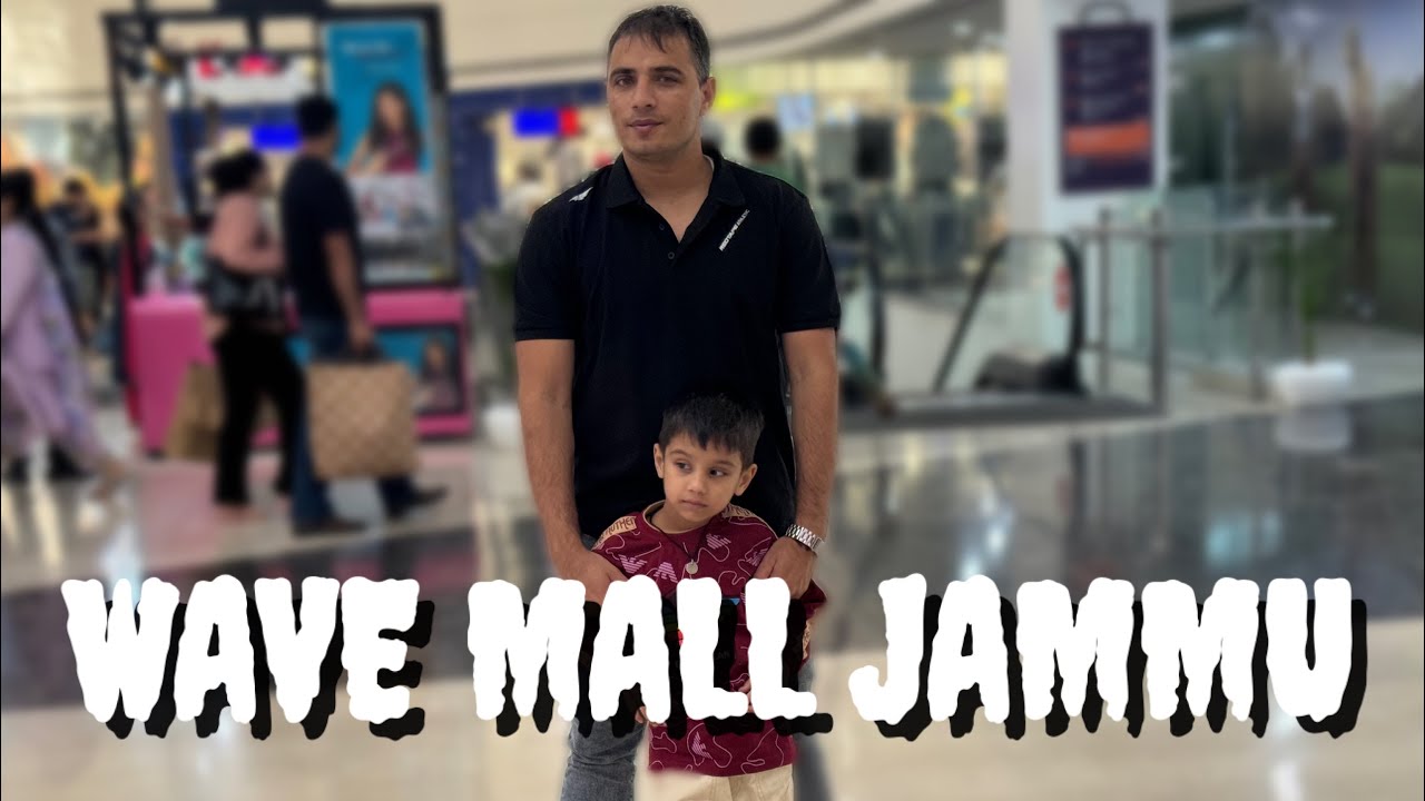 Wave Mall in Jammu || जम्मू में WAVE मॉल || Enjoy the day || DRR #vlog ...