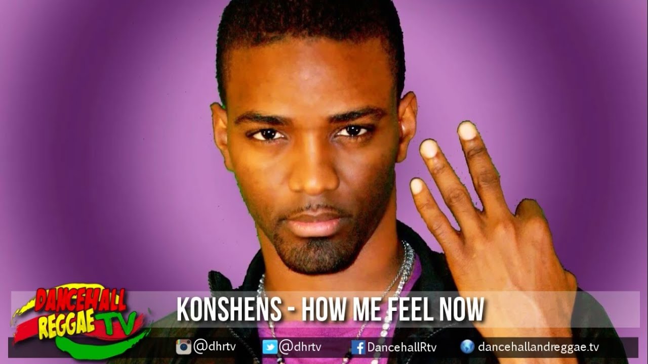 Konshens - How Me Feel Now - YouTube