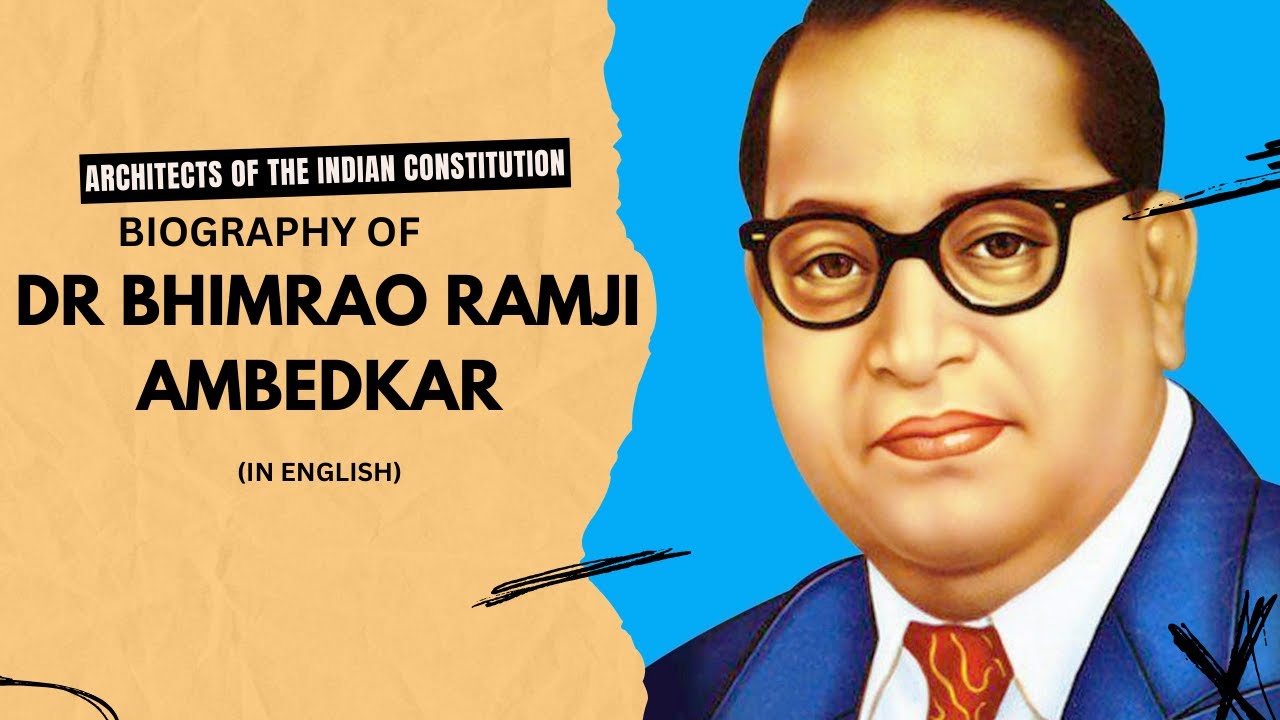 Biography of Dr Bhimrao Ambedkar - Architects of the Indian ...