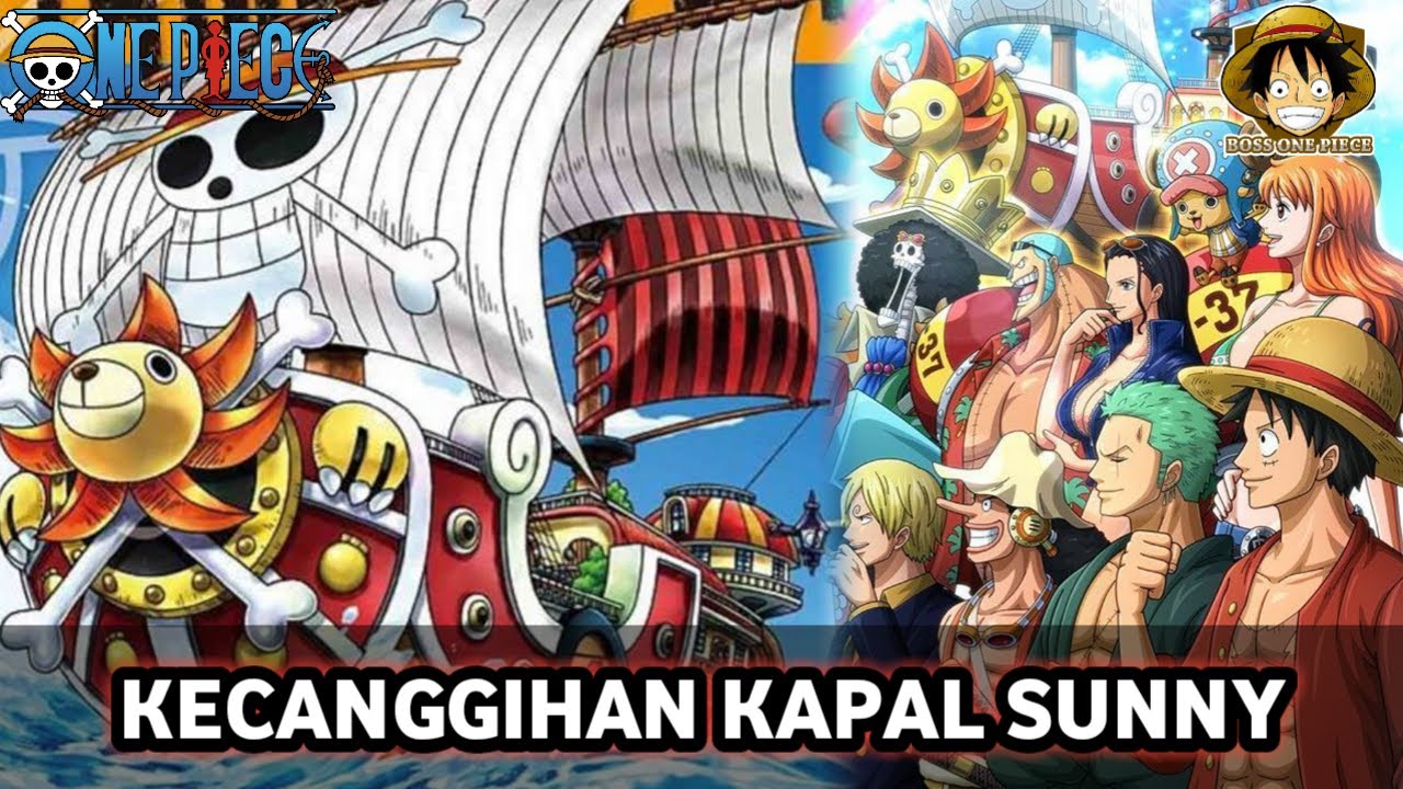 INILAH SELURUH FITUR YANG ADA DI KAPAL THOUSAND SUNNY GO!!! - YouTube