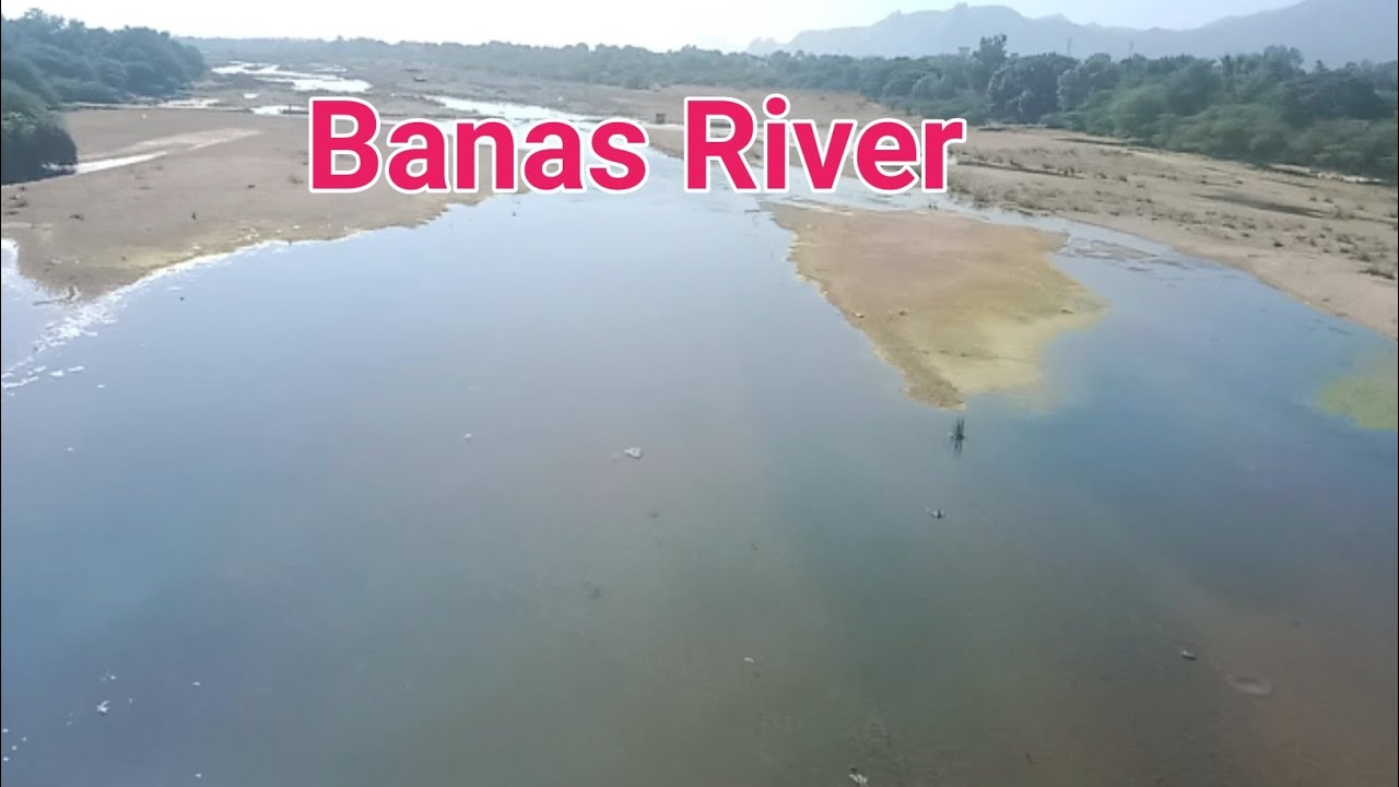 Way of Banas River Rajasthan | राजस्थान की बनास नदी तक की यात्रा - YouTube
