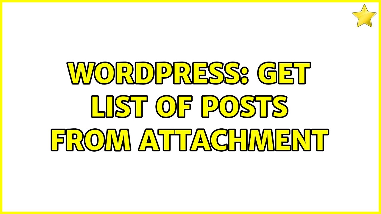 Wordpress Get List Of Posts From Attachment YouTube Wordpress Get List Of Posts From Attachment YouTube