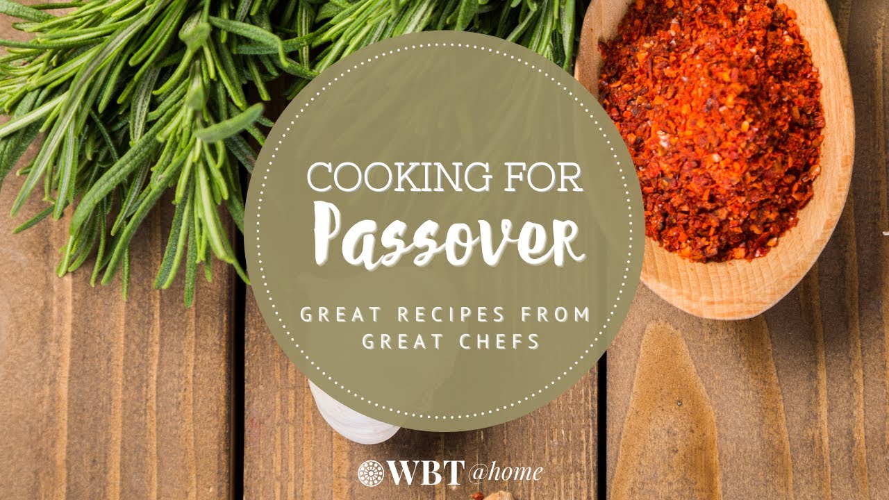 Cooking for Passover: Great Recipes From Great Chefs - YouTube