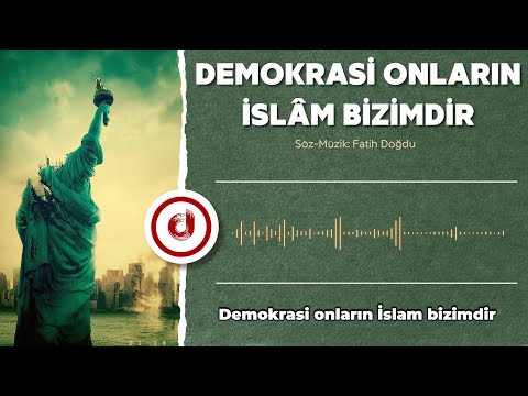 Demokrasi Onların, İslam Bizimdir