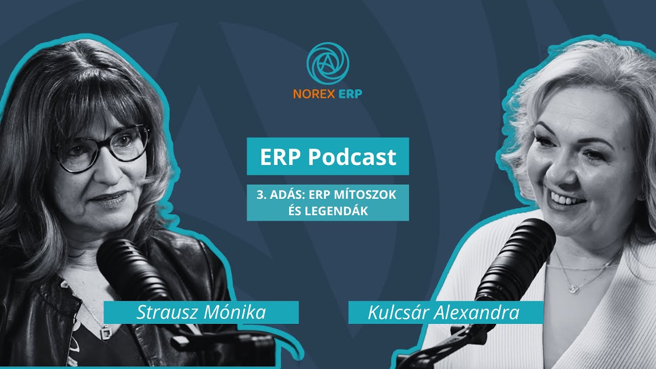 ERP mítoszok és legendák | ERP Podcast | 3. adás - Strausz Mónika és ...