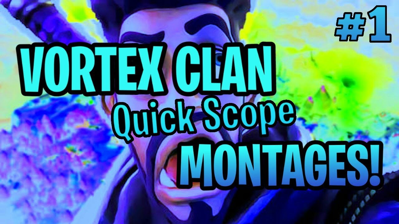 Vortex eSports Fortnite Montage : Quick Scopes - YouTube