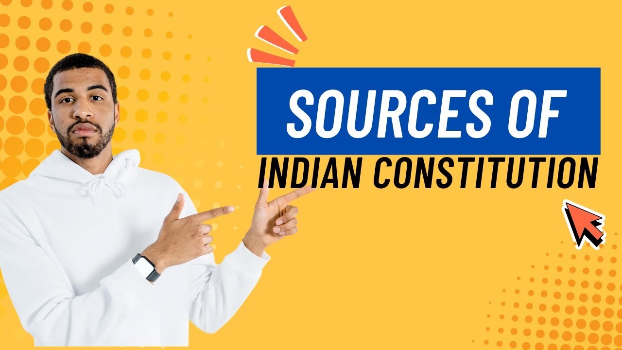 Sources of Indian Constitution | Indian Polity for Competitive Exams ...