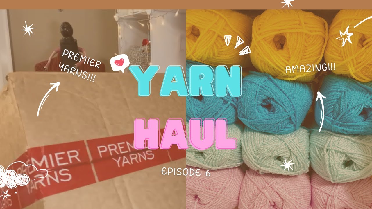Episode 6: Premier Yarn Unboxing - YouTube