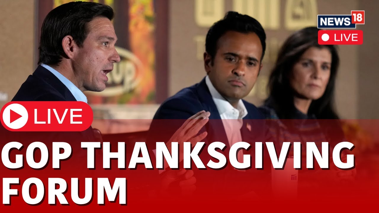 GOP Thanksgiving Forum LIVE | DeSantis Ramaswamy And Nikki Haley LIVE ...
