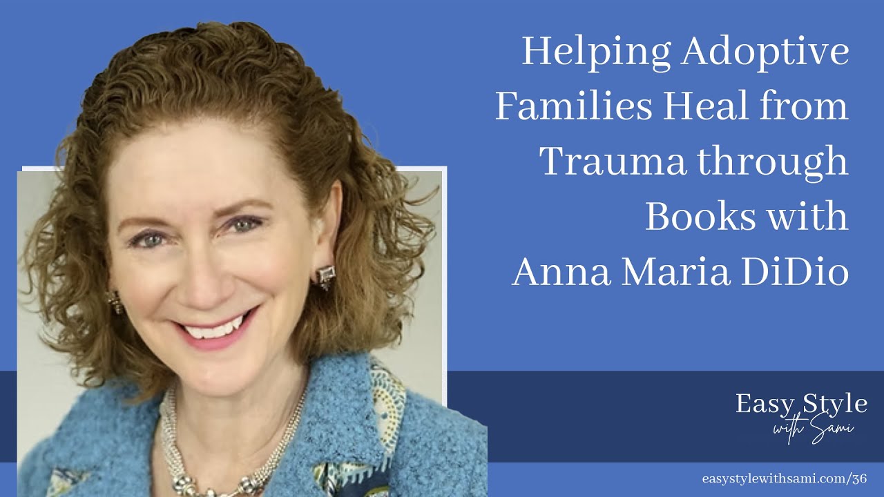 Helping Adoptive Families Heal from Trauma through Books with Anna ...