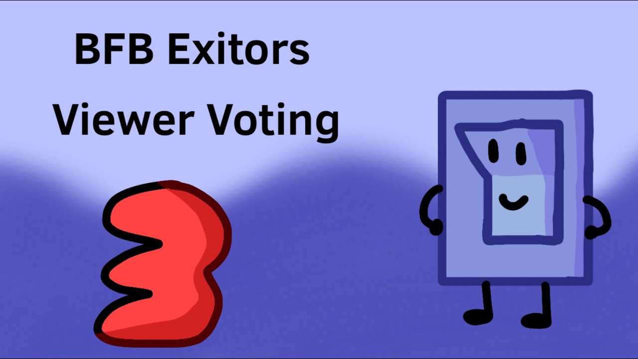 BFB Exitors Viewer Voting 3 - YouTube