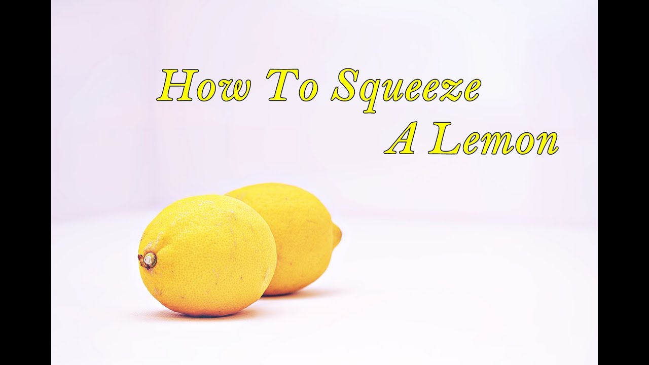 Quick Tips: How To Squeeze A Lemon - YouTube