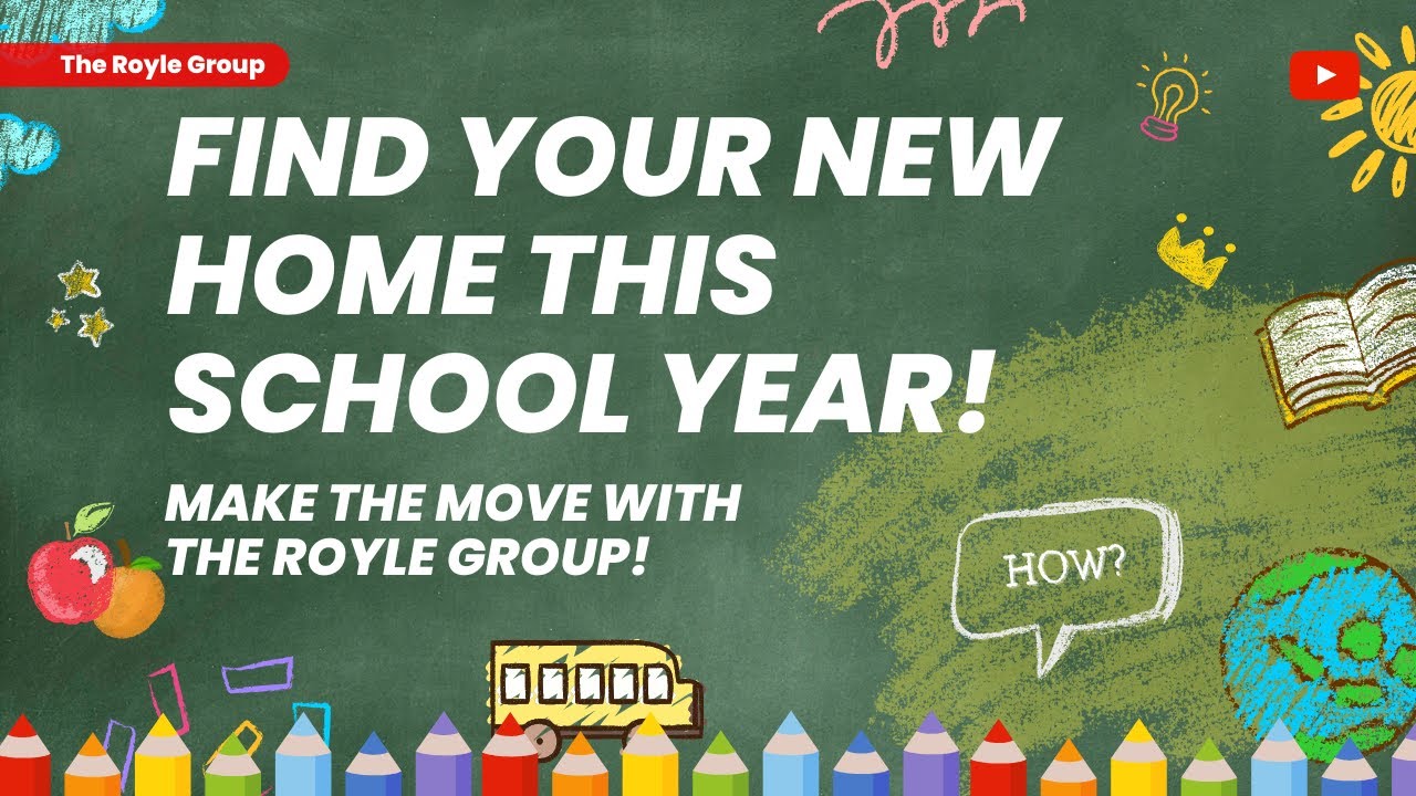 New School Year, New Home? Make the Move with The Royle Group! - YouTube