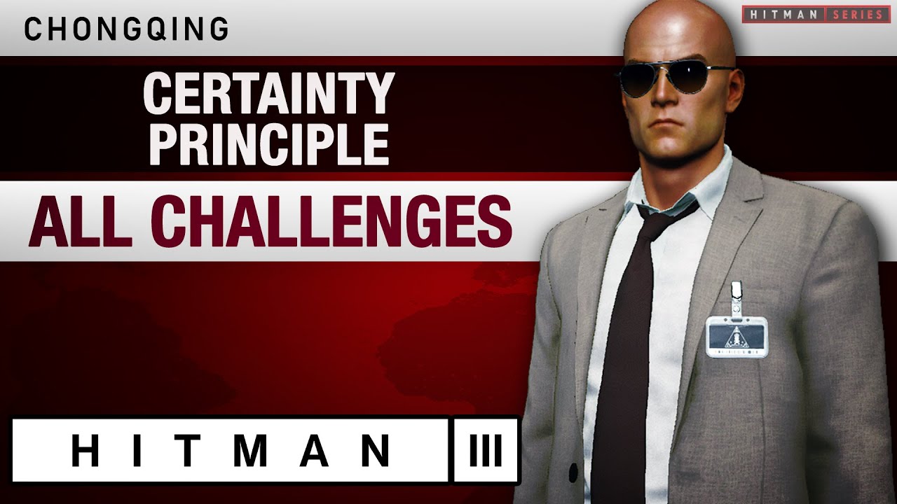 HITMAN 3 Chongqing - "Certainty Principle" Mission Story with ...