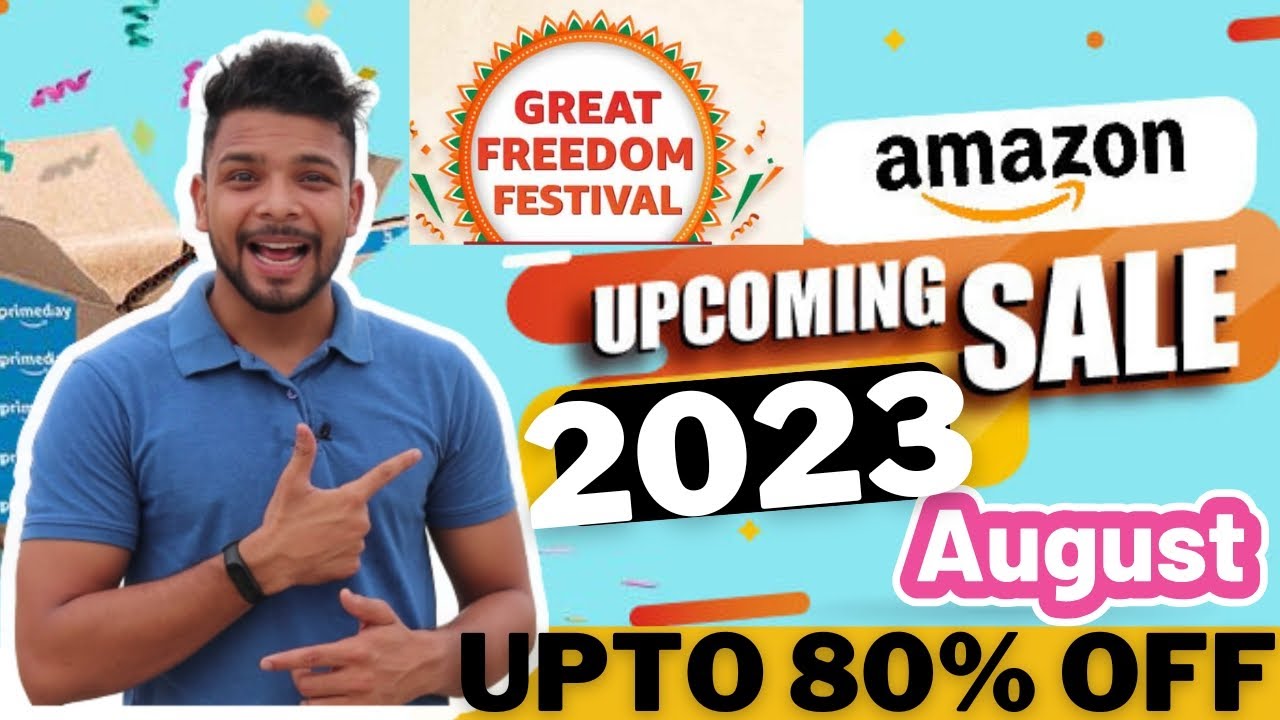 Amazon Great Freedom Festival Sale 🔥 August 2023 | Date ? Upcoming Sale ...