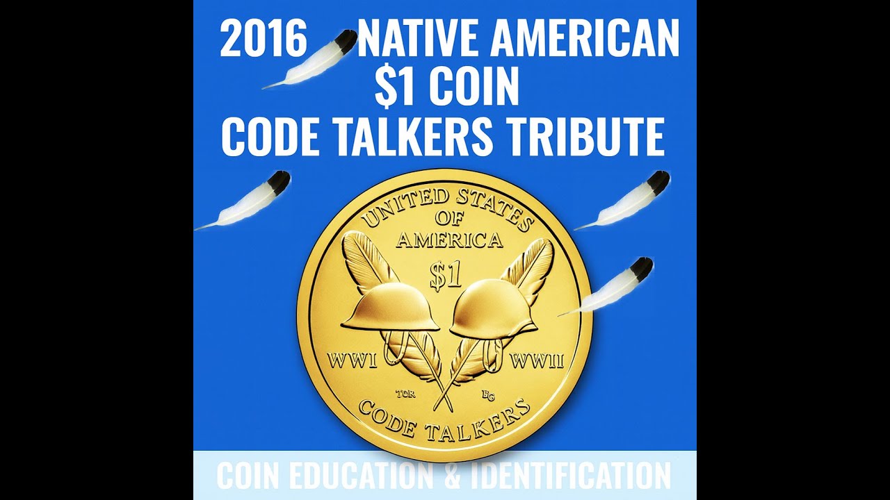 2016 US Native American $1 Coin – Code Talkers Tribute | Coin Education ...