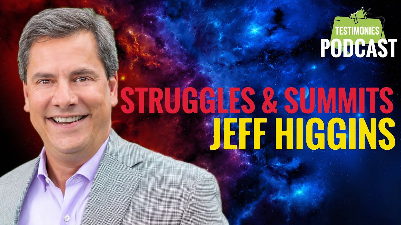 Struggles And Summits | ⁠Jeff Higgins | ⁠EP. 5 - YouTube