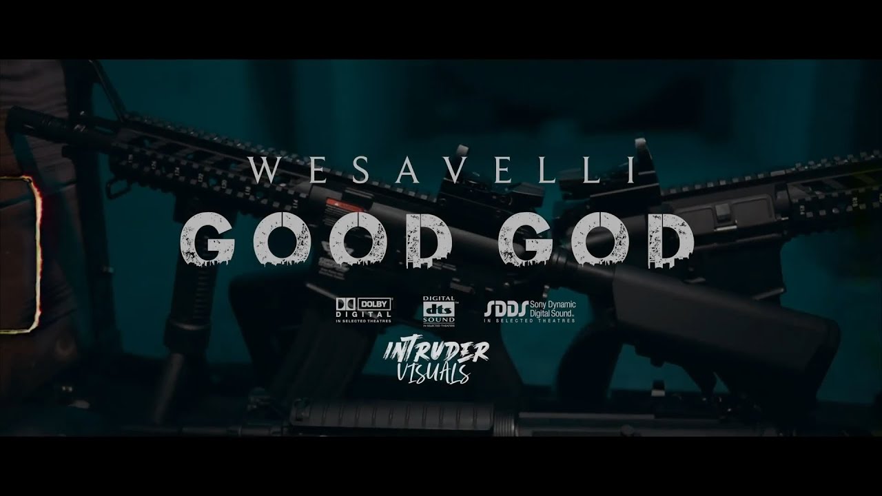 Wesavelli - Good God (Music Video) - YouTube