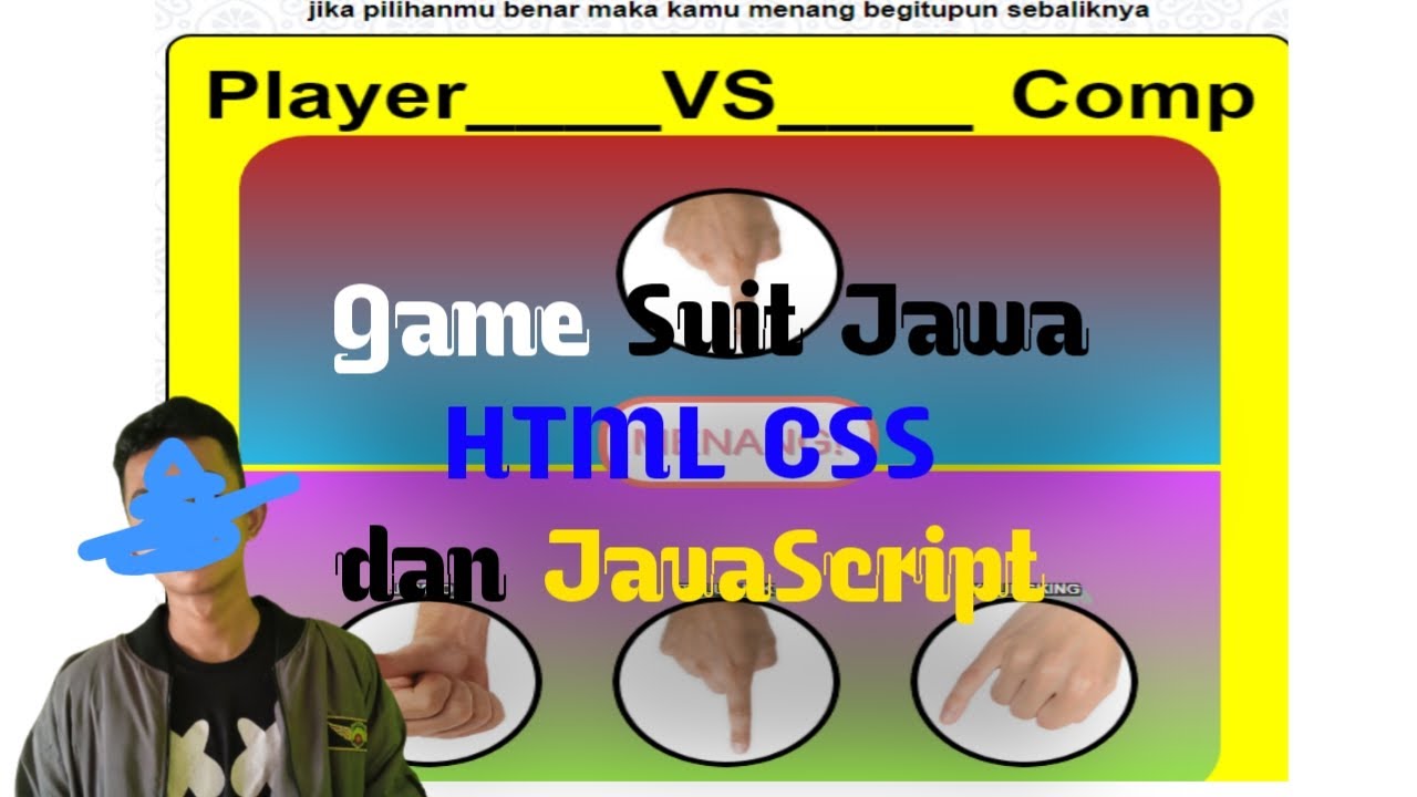 SIMPELL! Membuat Game Suit Jawa - html,css & Javascript - YouTube SIMPELL! Membuat Game Suit Jawa - html,css & Javascript - YouTube