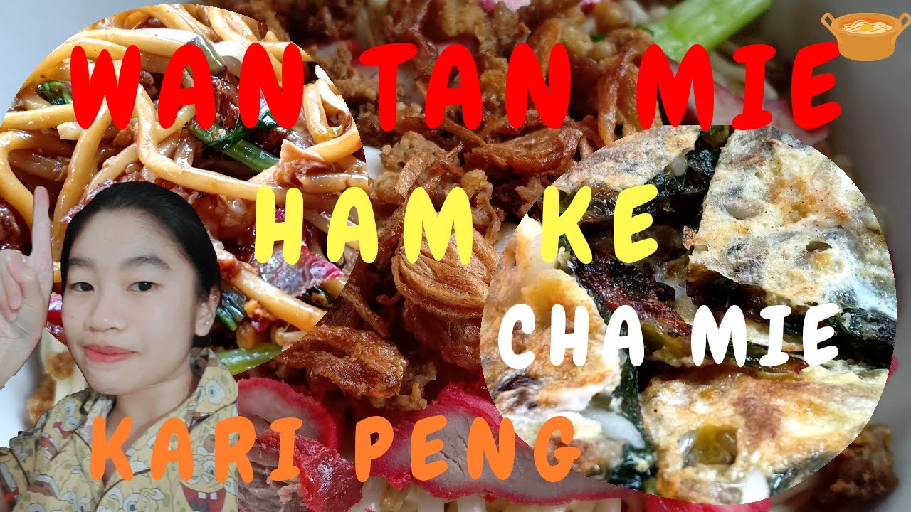 MAKAN WAN TAN MIE A SAM TELUK GONG TERENAK WAJIB COBA!!! - YouTube
